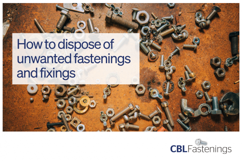 How to dispose of unwanted nuts, bolts, fastenings and fixings | CBL ...